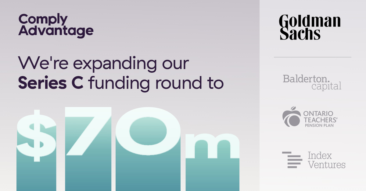 ComplyAdvantage Extends Series C Round To $70 Million With New Goldman ...