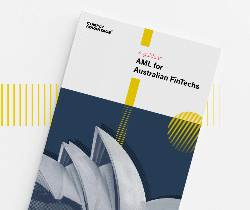A Guide to AML for Australian FinTechs - ComplyAdvantage